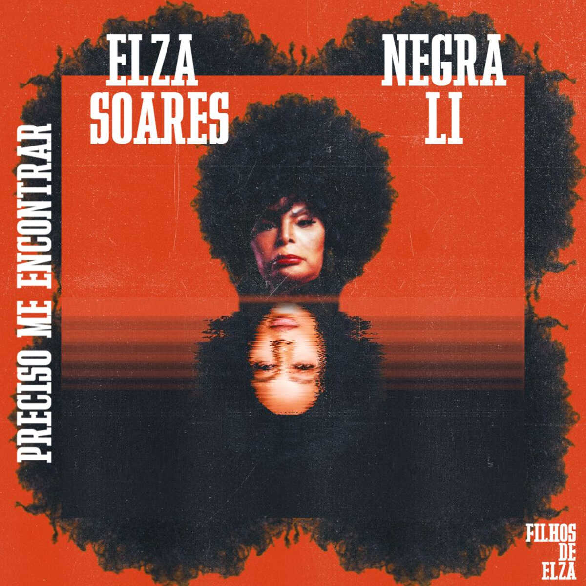 Lançamento de gravação inédita de Elza Soares com Negra Li celebra o ...